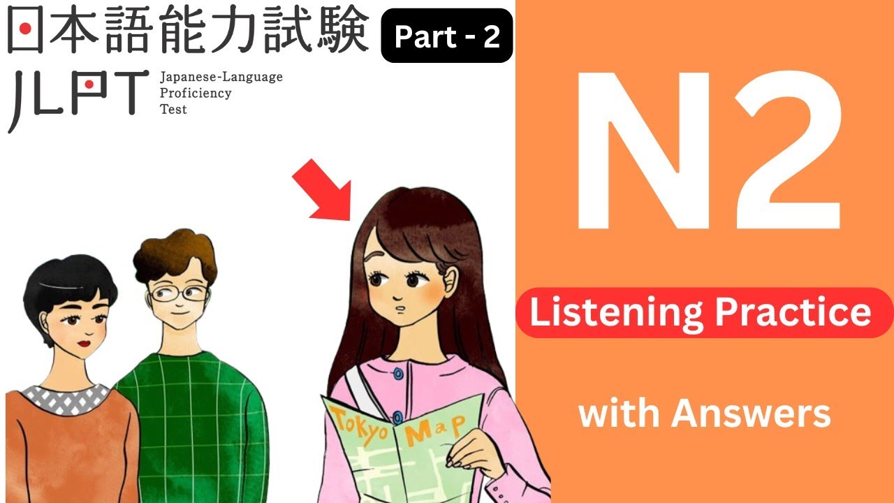 JLPT N2 Listening Practice Test 2025 With Answer |CHOUKAI (ちょうかい ) #2 ...