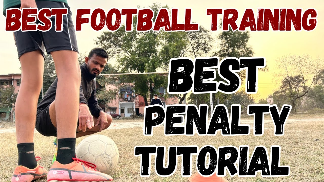 Best penalty tutorial |Best football skills|Best football training ...