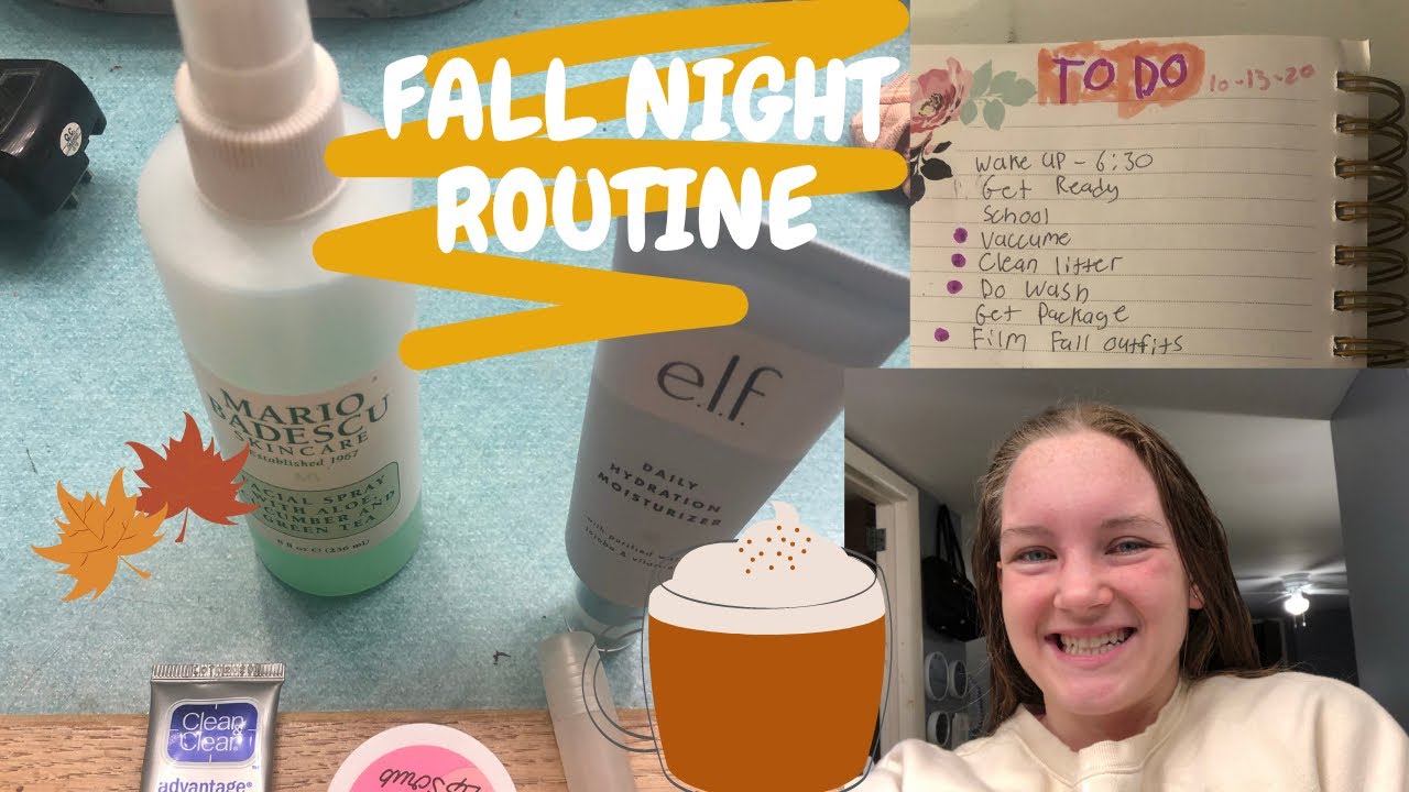 FALL NIGHT ROUTINE 2020 I To Do List, Skin Care, Kittens, Fall Drink I ...