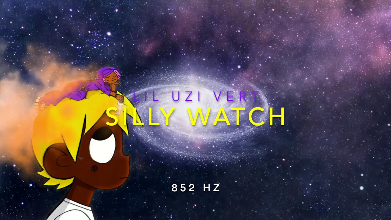 Lil Uzi Vert - Silly Watch [852 Hz Harmony with Universe & Self] - YouTube