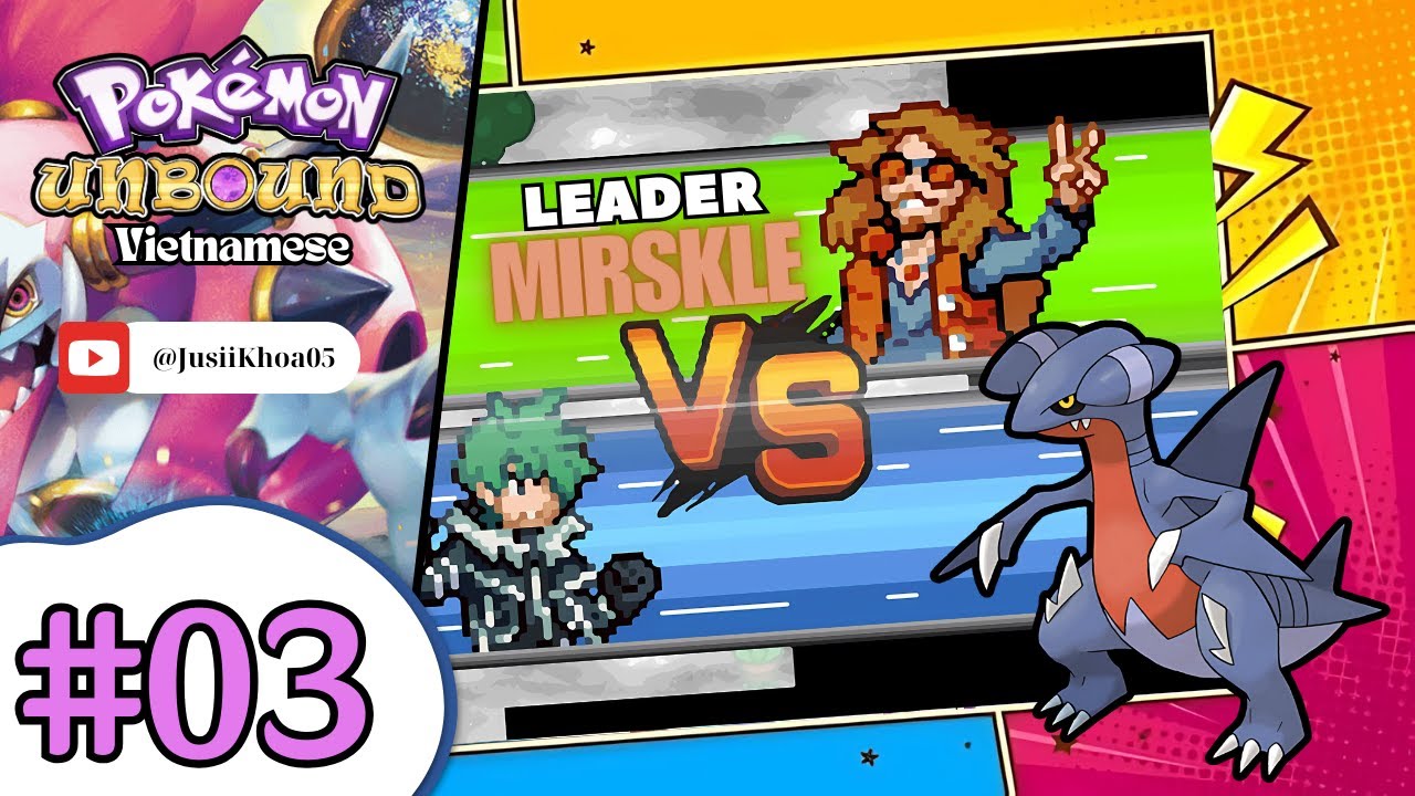 Pokémon Unbound [Việt Hóa] #03 - Thách Đấu Gym Leader Mirskle - Tiến ...