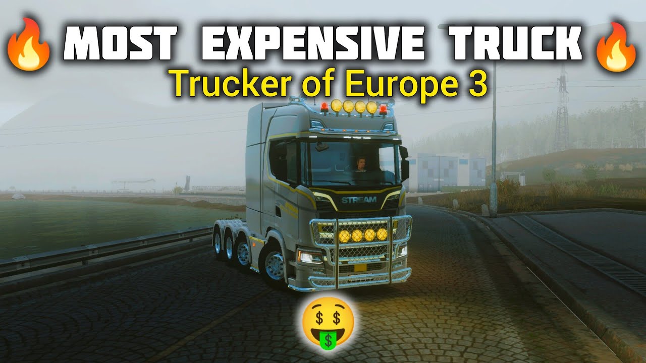 I found most expensive 🤑truck in Trucker of Europe 3 - YouTube