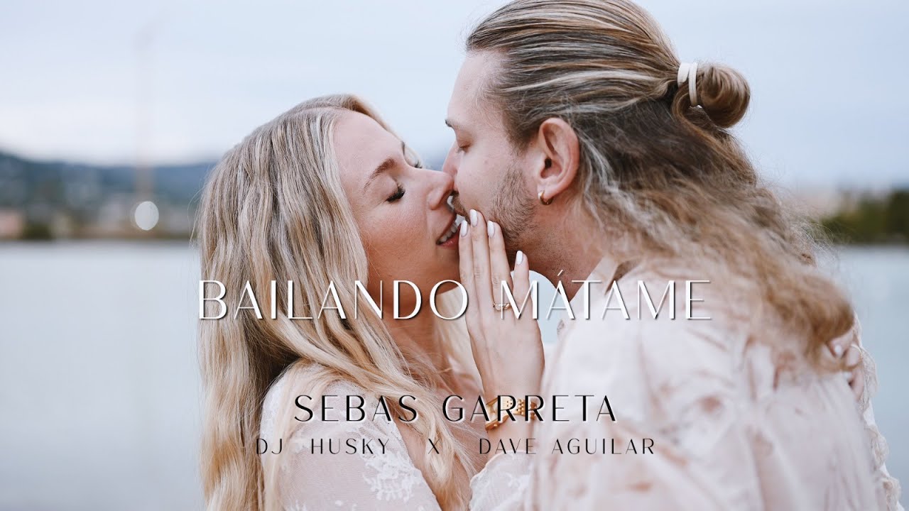 Bailando Mátame - Sebas Garreta x Dj Husky x Dave Aguilar (Official ...