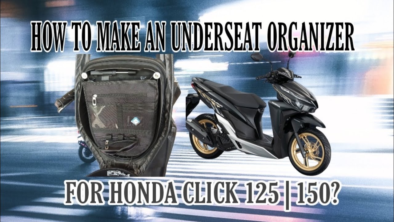 How to Make an Underseat Organizer for Honda Click 125 | 150? - YouTube