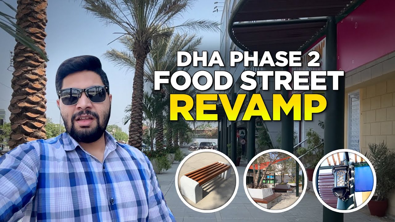 DHA Karachi Phase 2 Food Street Revamp in London Style 😍 - YouTube
