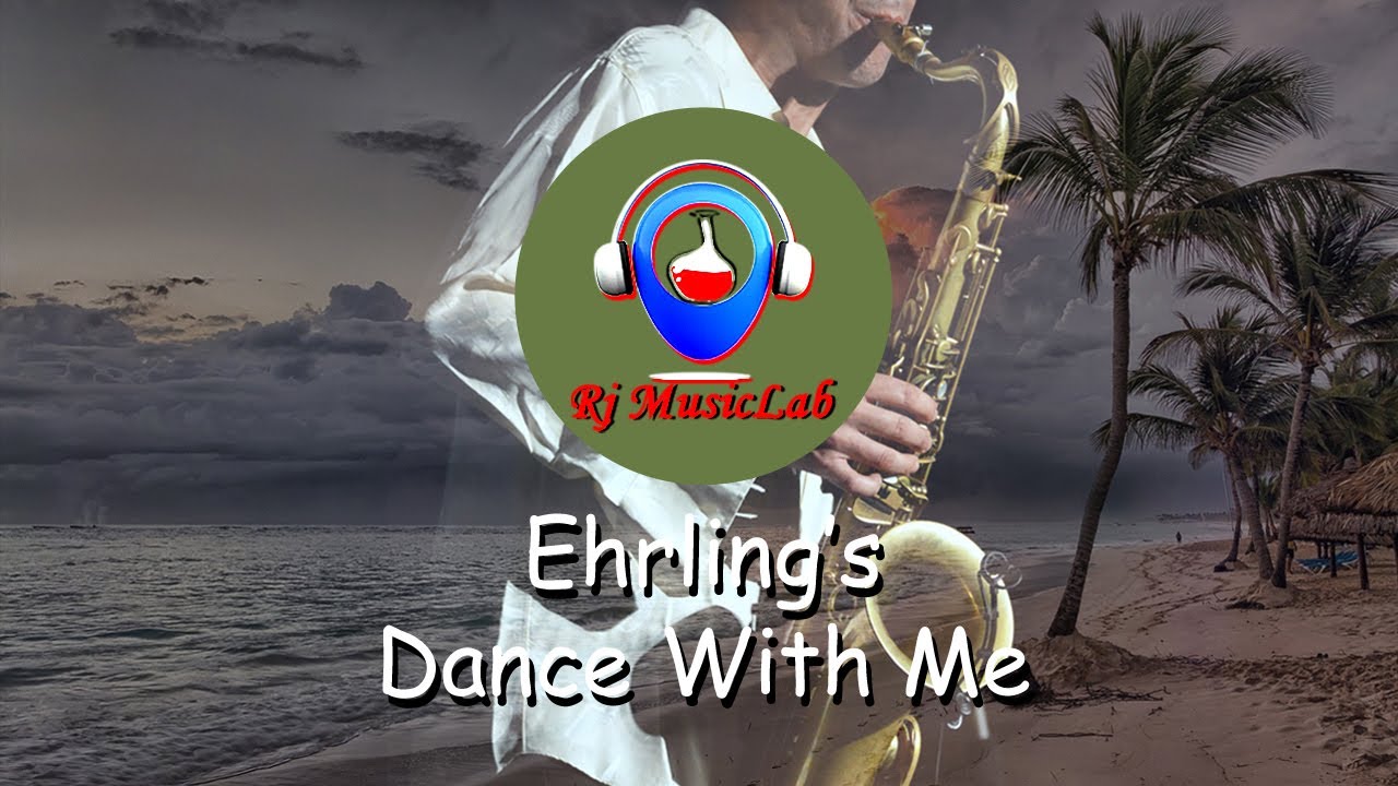 Ehrling - Dance With Me - YouTube