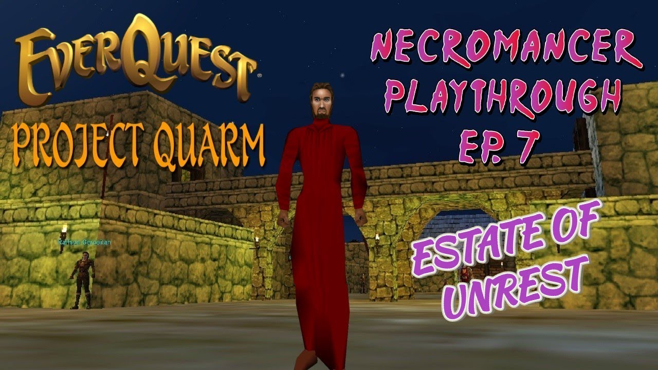 EverQuest Project Quarm | Necro 13+ | EP. 7 Estate of Unrest - YouTube