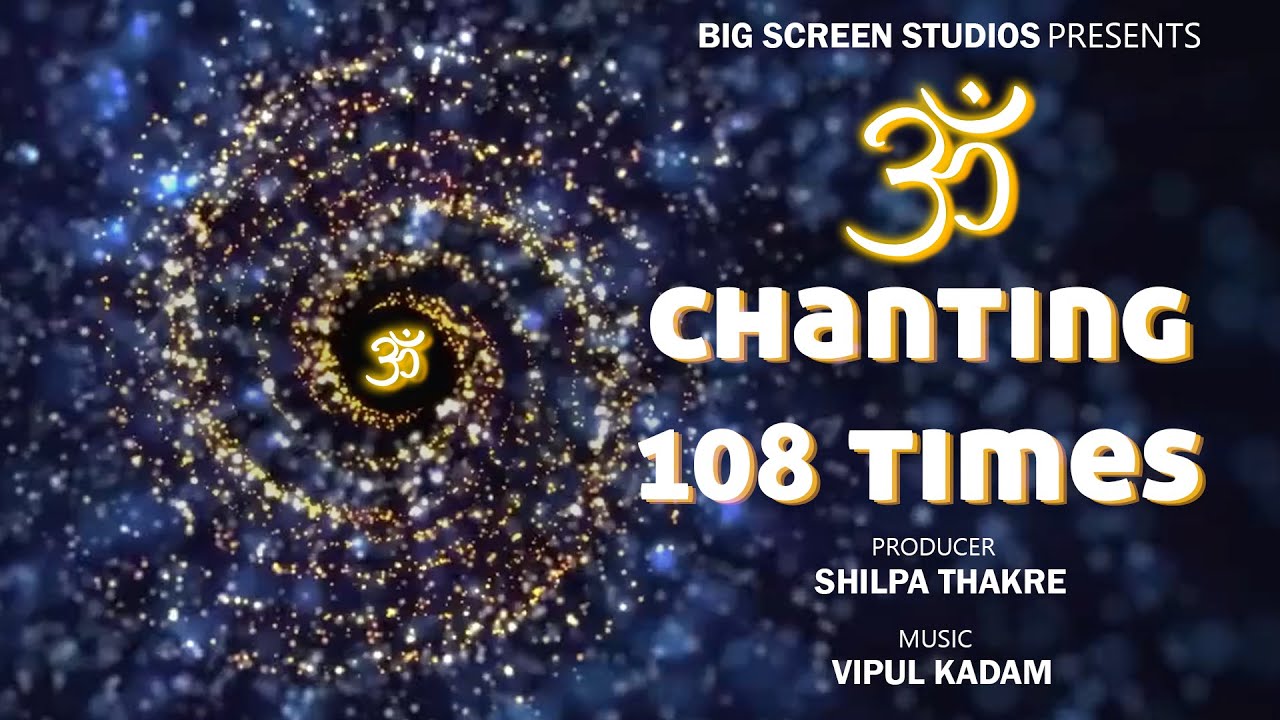 OM Chanting 108 Times | Powerful Meditation for Peace & Positivity ...