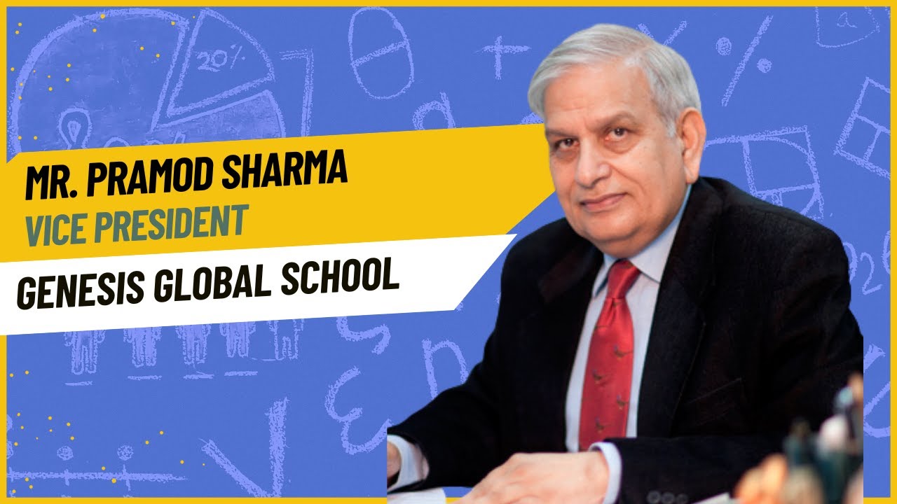 EdCast with Mr. Pramod Sharma, Vice President, Genesis Global School ...