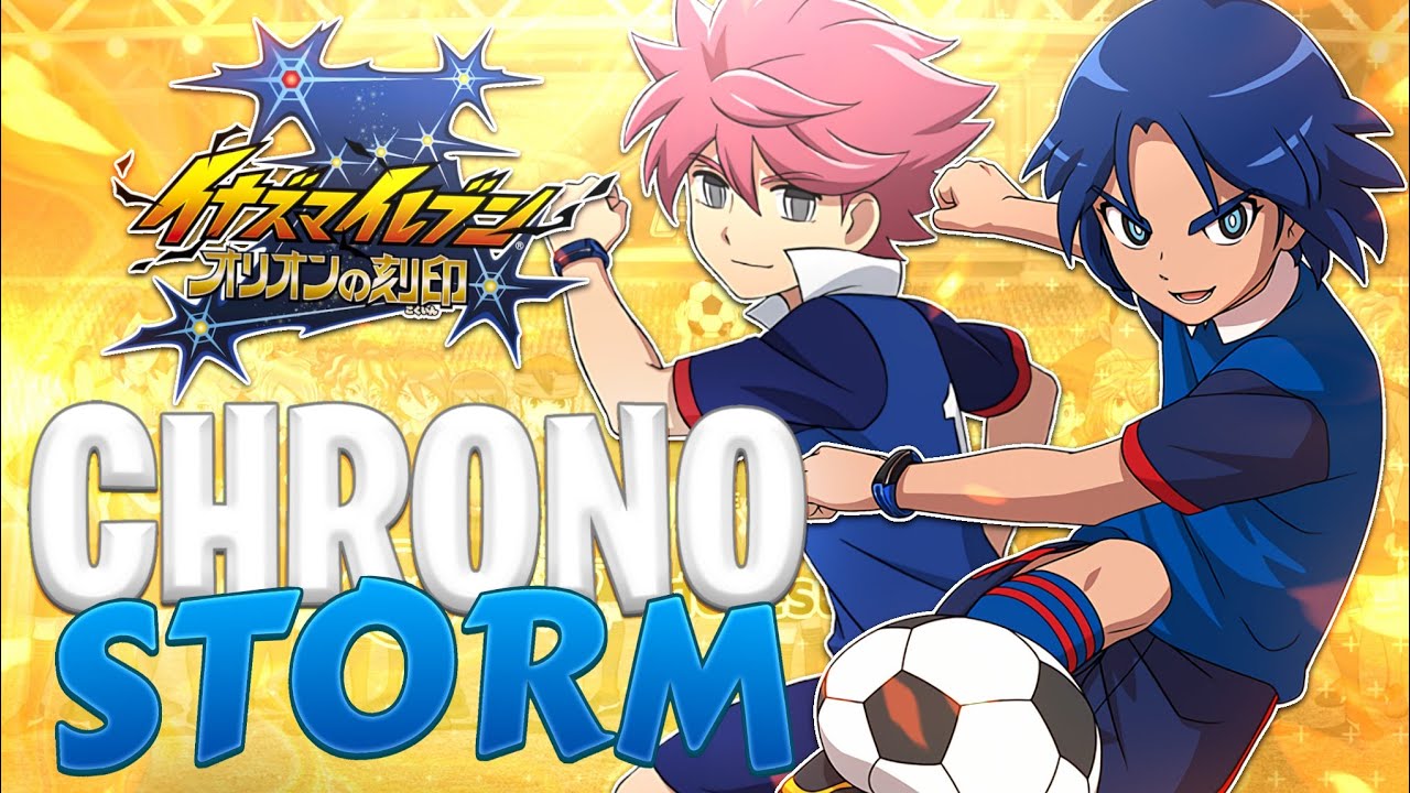 ASÍ SERÍA EL CHRONO STORM DE INAZUMA ELEVEN ARES Y ORIÓN - YouTube