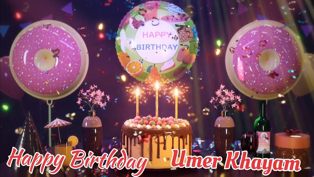 Happy birthday Umer Khayam / Best wishes - YouTube
