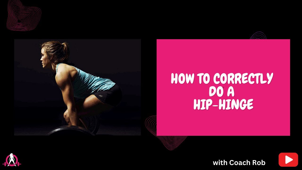 How To Correctly Do A Hip-Hinge with Coach Rob - YouTube