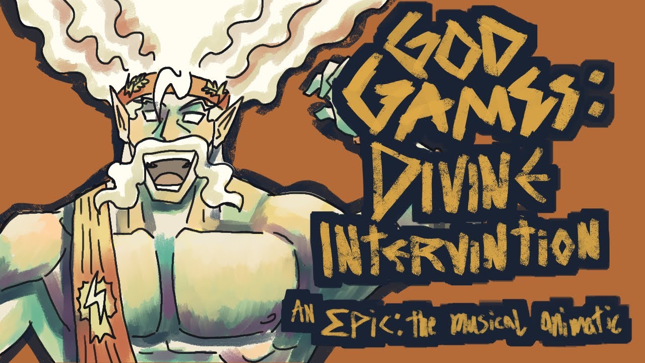 GOD GAMES: divine intervention l [EPIC: the musical] ANIMATIC - YouTube