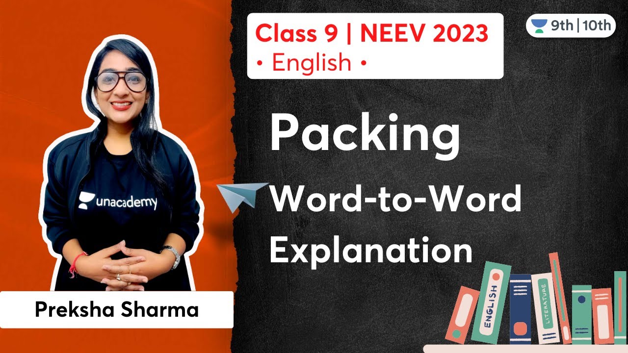 Packing Word to Word Explanation Neev 2023 CBSE Class 9 English