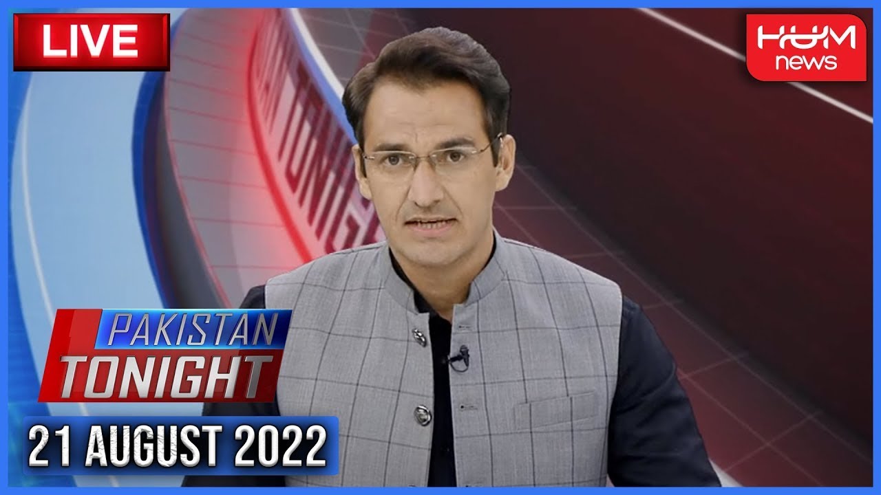 Live: Program Pakistan Tonight With Sammer Abbas | 21 Aug 2022 | HUM ...