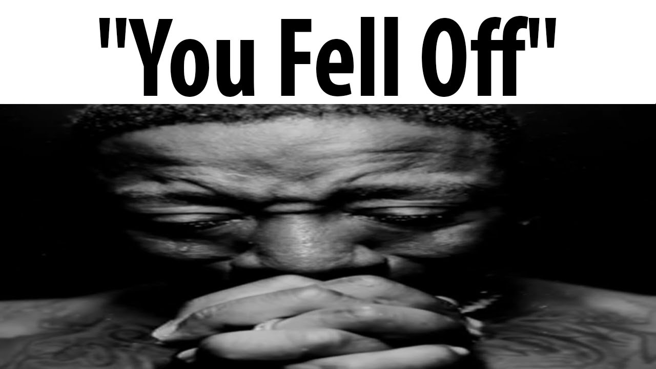 "You Fell Off" - YouTube