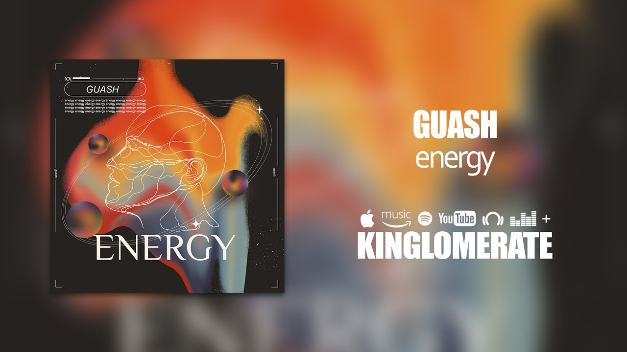 GUASH - ENERGY - YouTube
