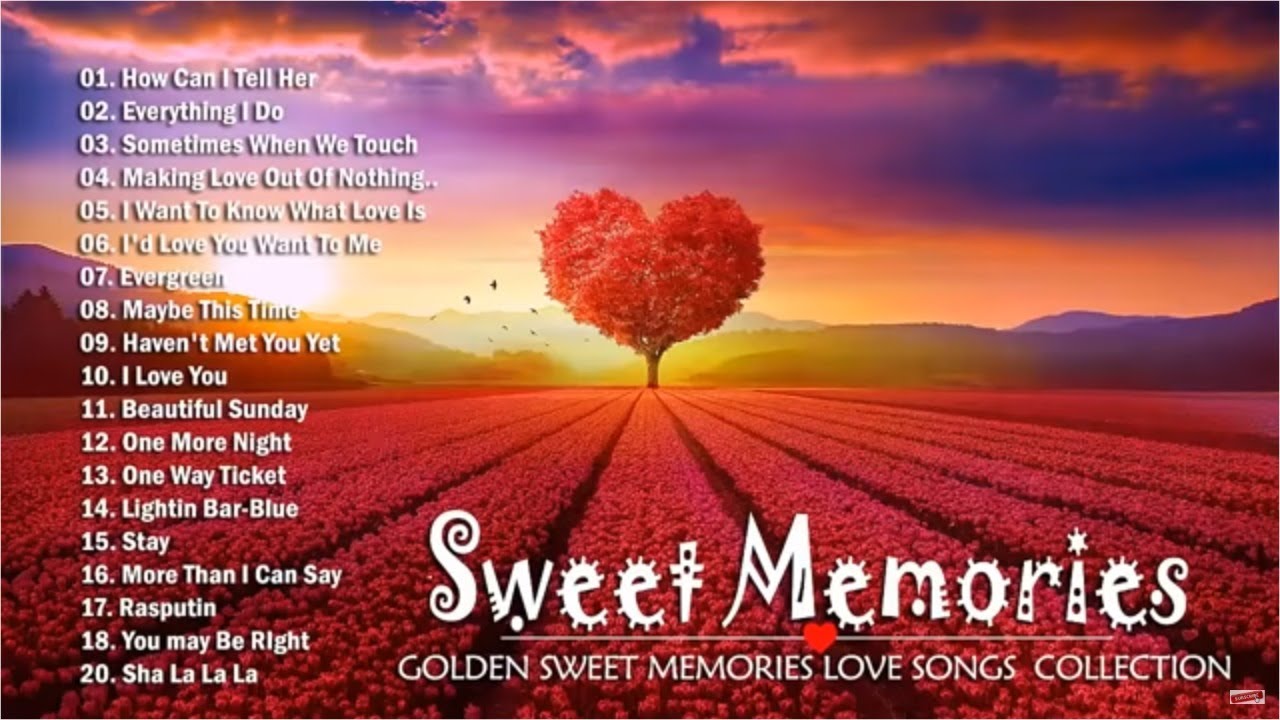 Beautiful Sweet Memories Love Songs Music Collection YouTube beautiful-sweet-memories-love-songs-music-collection-youtube