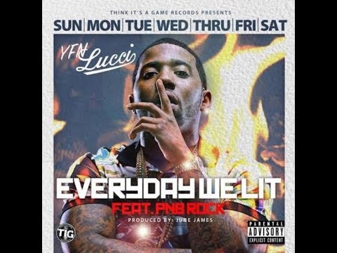 YFN Lucci - Everyday We Lit (clean lyric video)