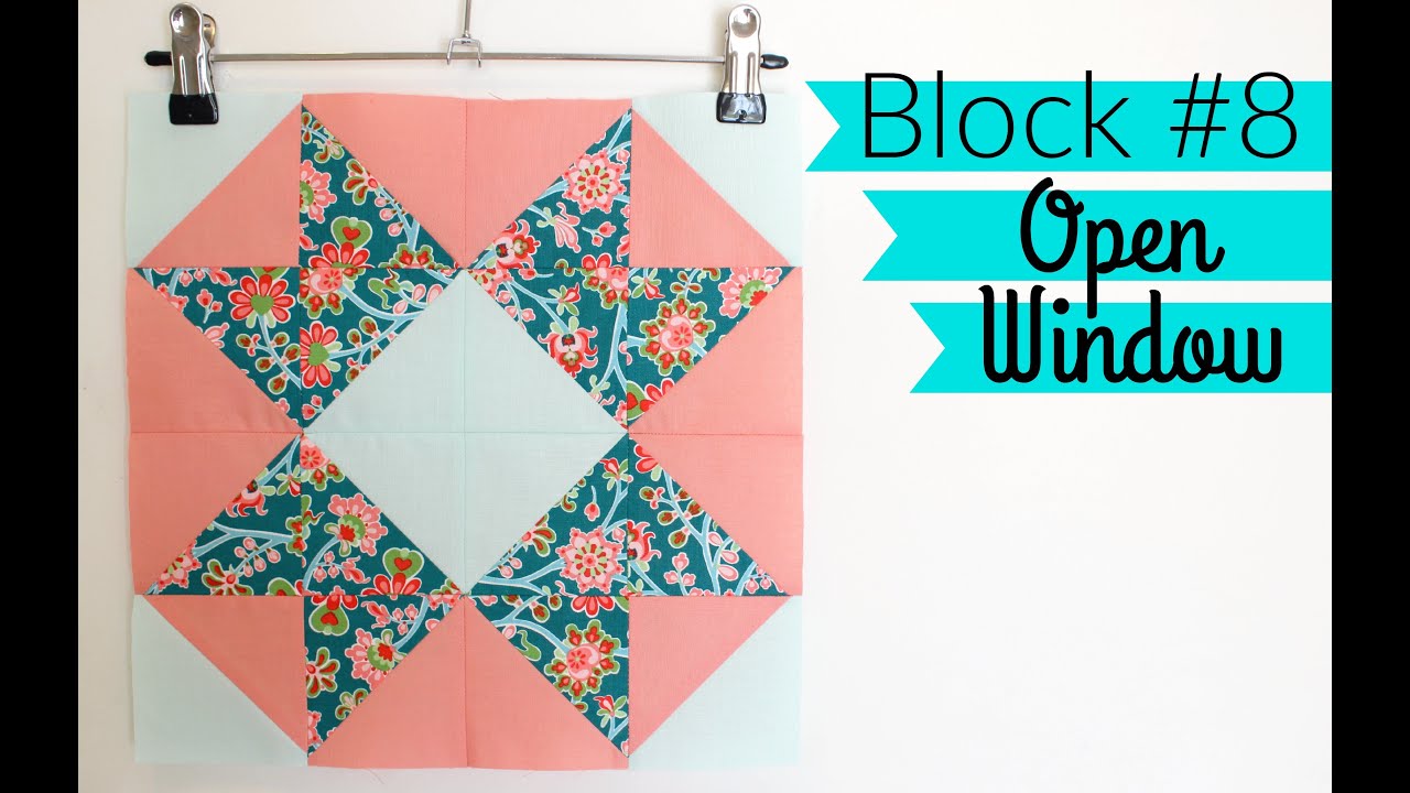 HST Sampler Quilt | Block #8: Open Window (variation) - YouTube