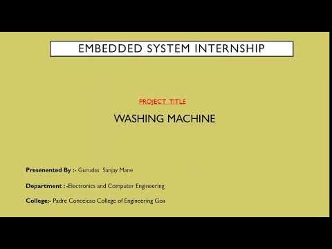 washing machine project on Embedded system internship by Emertxe - YouTube