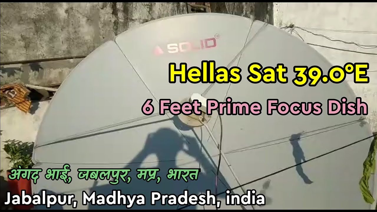 Hellas Sat 39°E On 6 Feet Prime Focus Dish Antenna Jabalpur , Madhya Pradesh India - YouTube