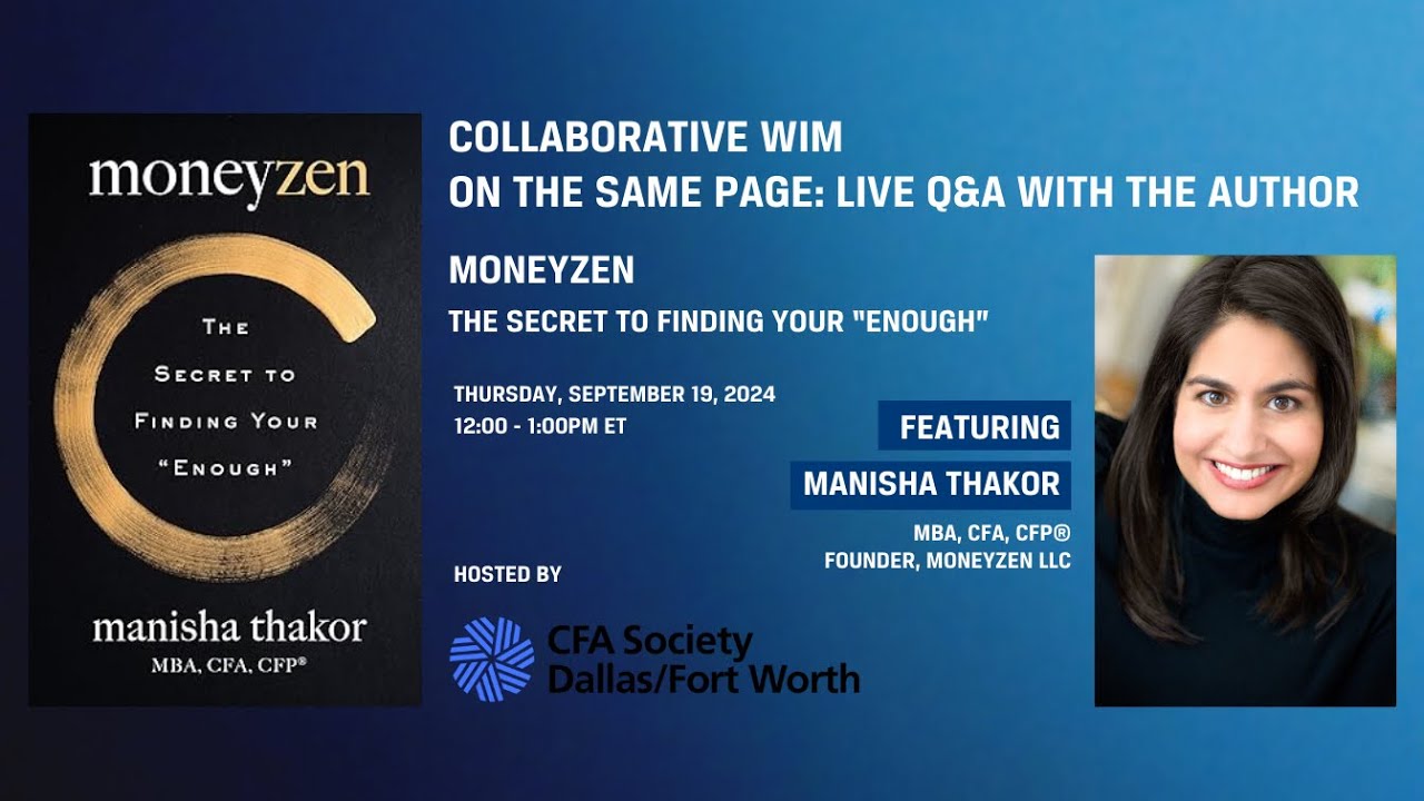 Q3'24 CWIM Live Q&A with the Author, Featuring Manisha Thakor (Hosted ...