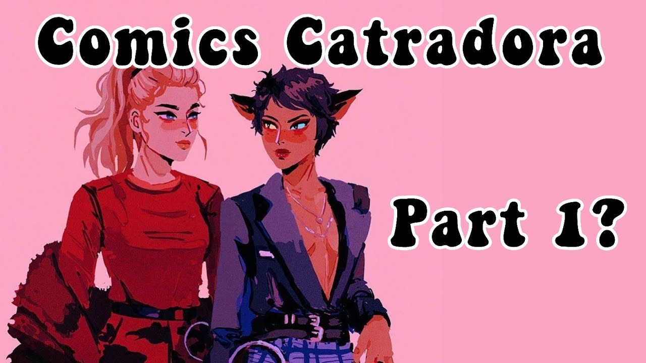 Comics Catradora Part 1 - YouTube