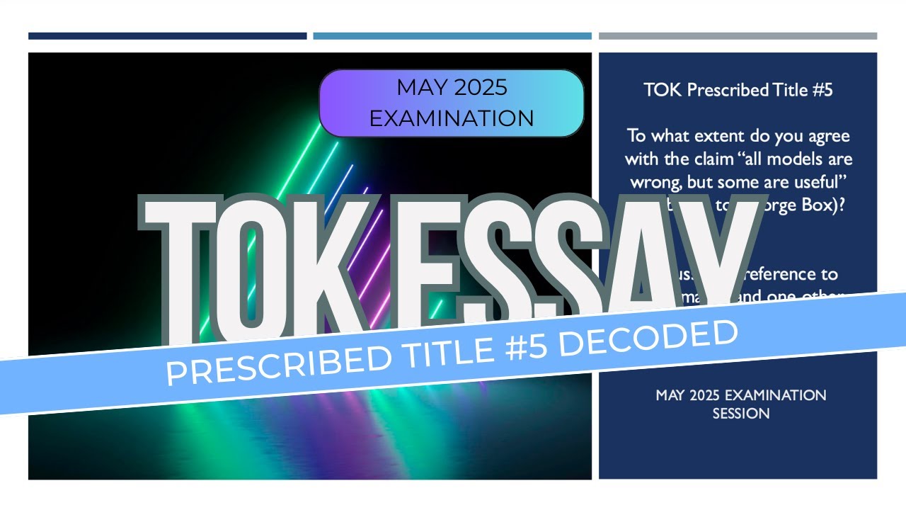 TOK Essay May 2025 Prescribed Title #5 BREAKDOWN & TIPS - YouTube