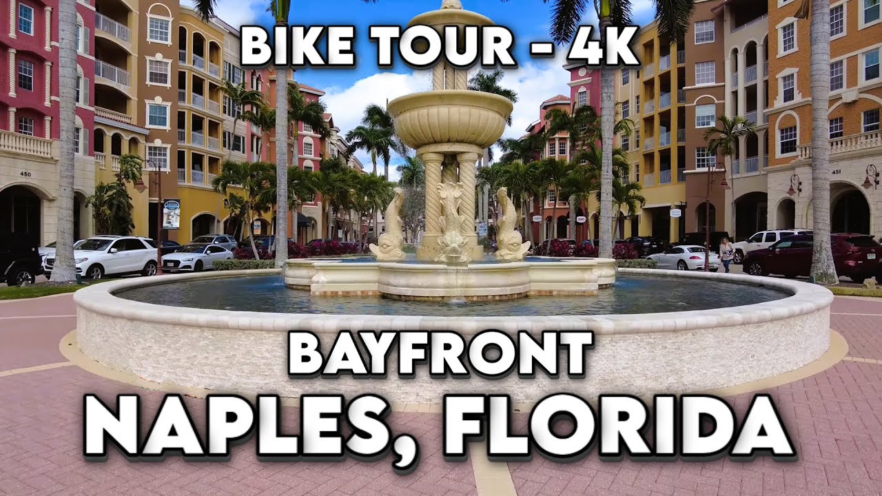 🌴 Naples, Florida Bayfront Bike Ride: Exploring Coastal Charm in 4K 🚲 ...