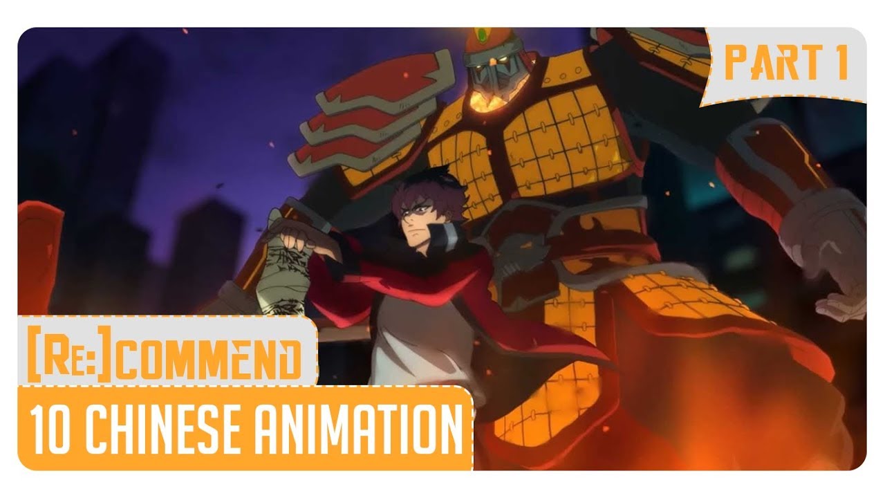 [Rekomendasi] 10 Chinese Animation Terbaik #Part 1 - YouTube
