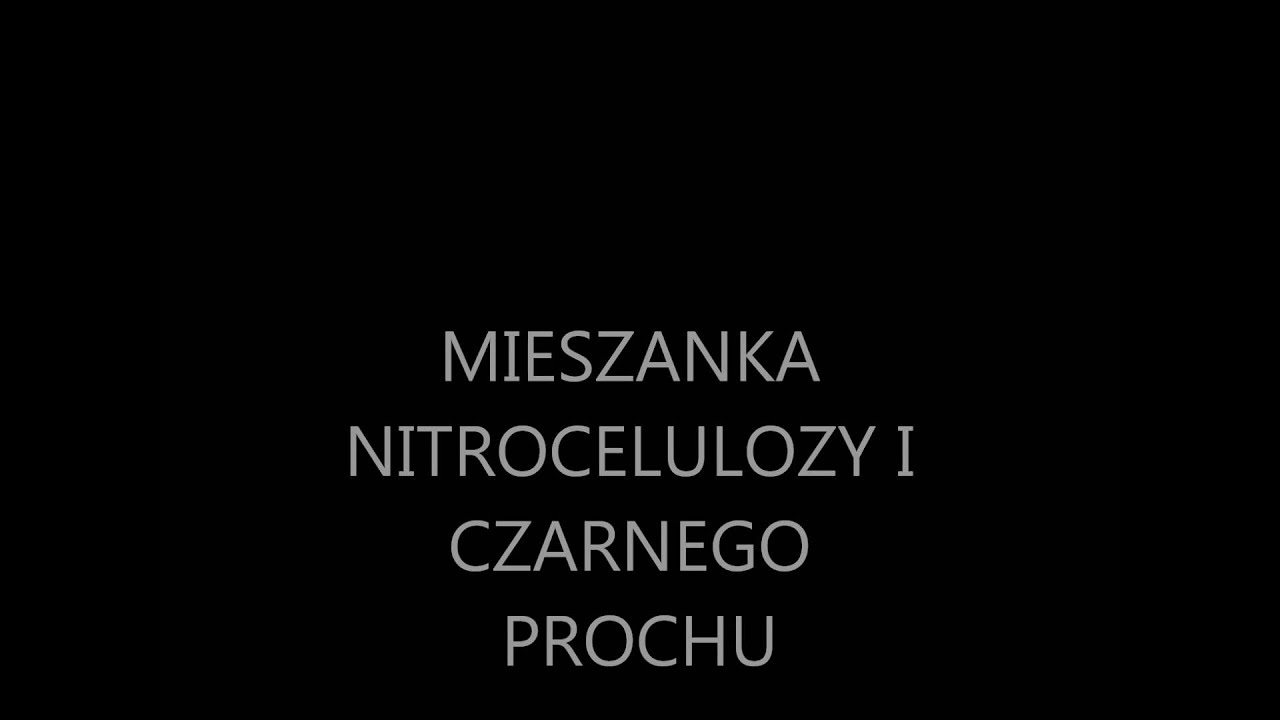 WYBUCH Nitroceluloza i Czarny Proch - YouTube
