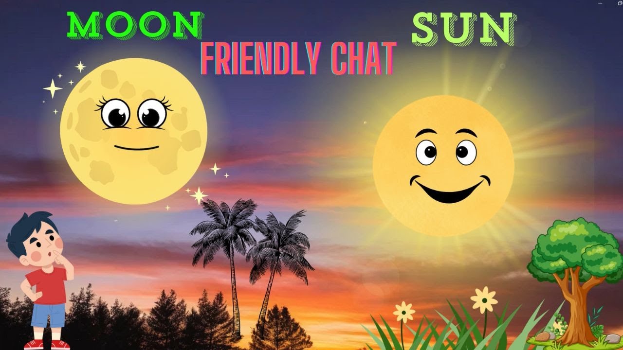 Moon and Sun friendship .Friendly Chat Between the Moon and the Sun ...