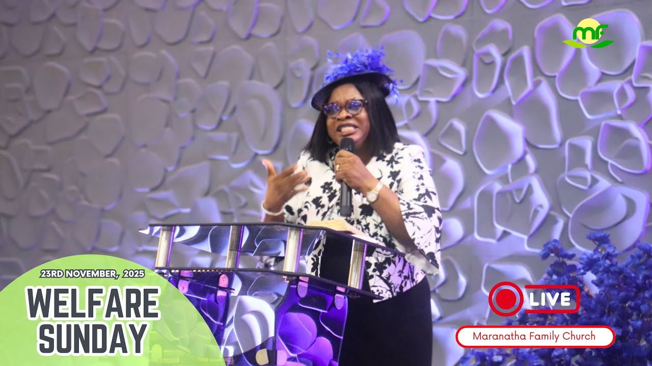 WELFARE SUNDAY SERVICE || 23 NOV 2025 || MARANATHA FAMILY MISSIONS ...