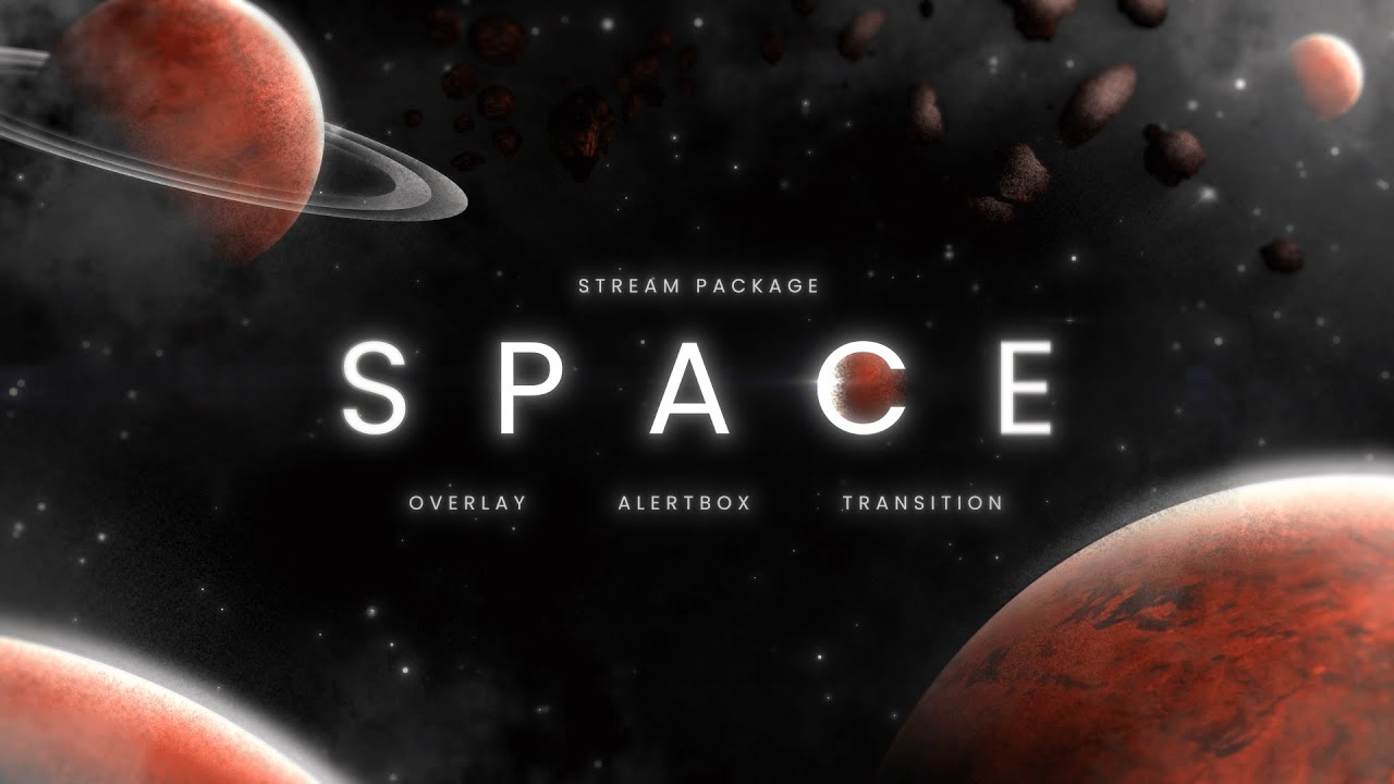 Space — Twitch Overlay and Alerts Stream Package for OBS - YouTube