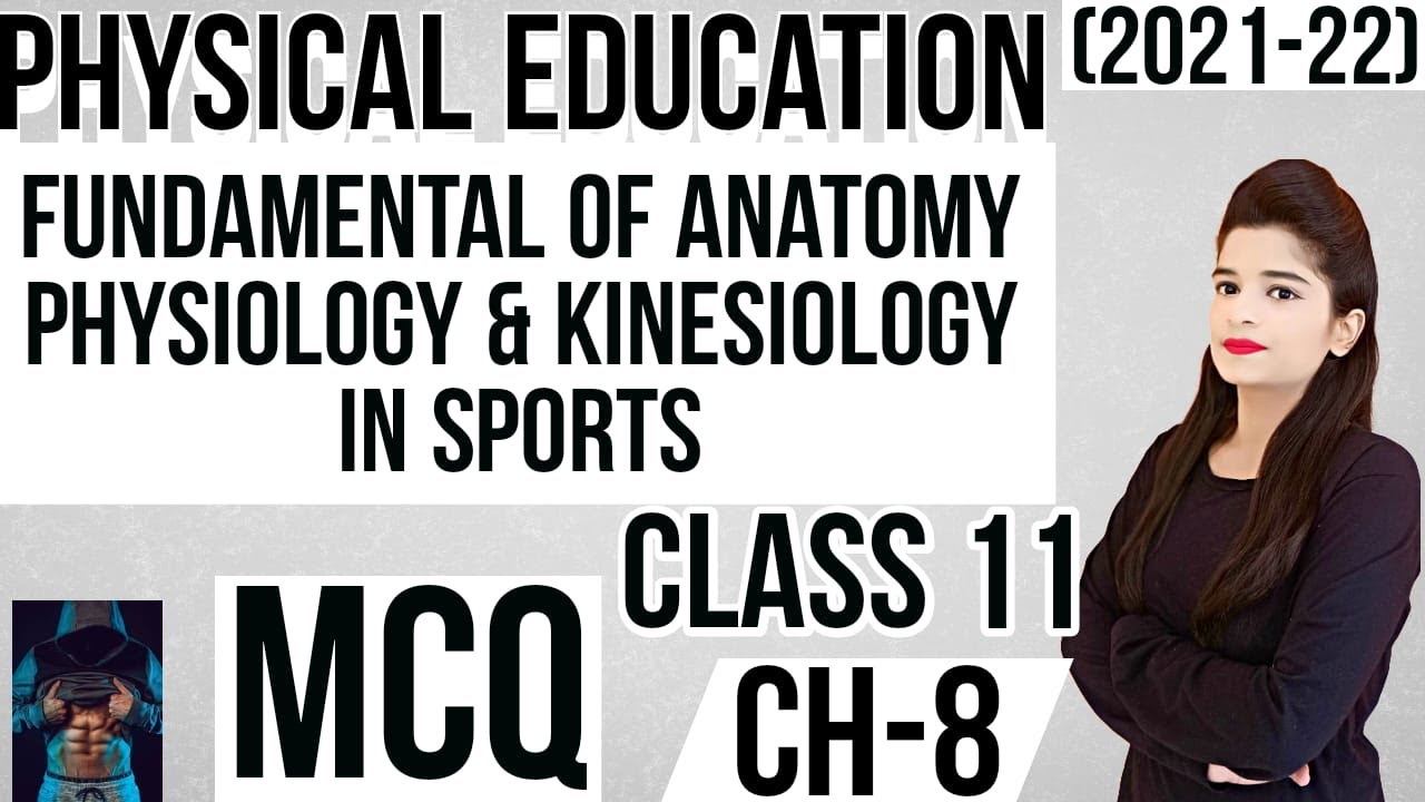 MCQs Chapter 8 Physical Education Class 11 Fundamental Of Anatomy MCQs Chapter 8 Physical Education Class 11 Fundamental Of Anatomy