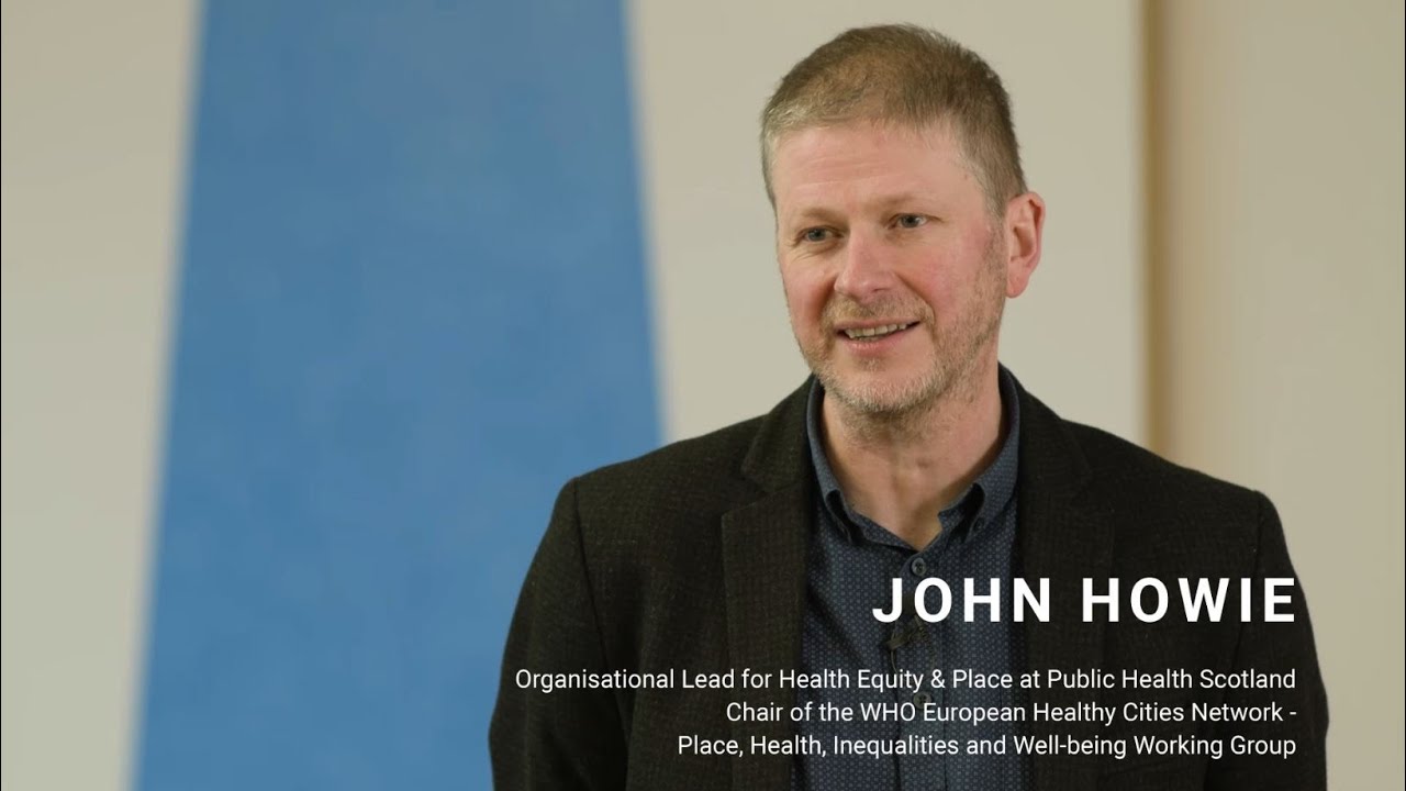 How does place quality contribute to our health? - John Howie, Public ...