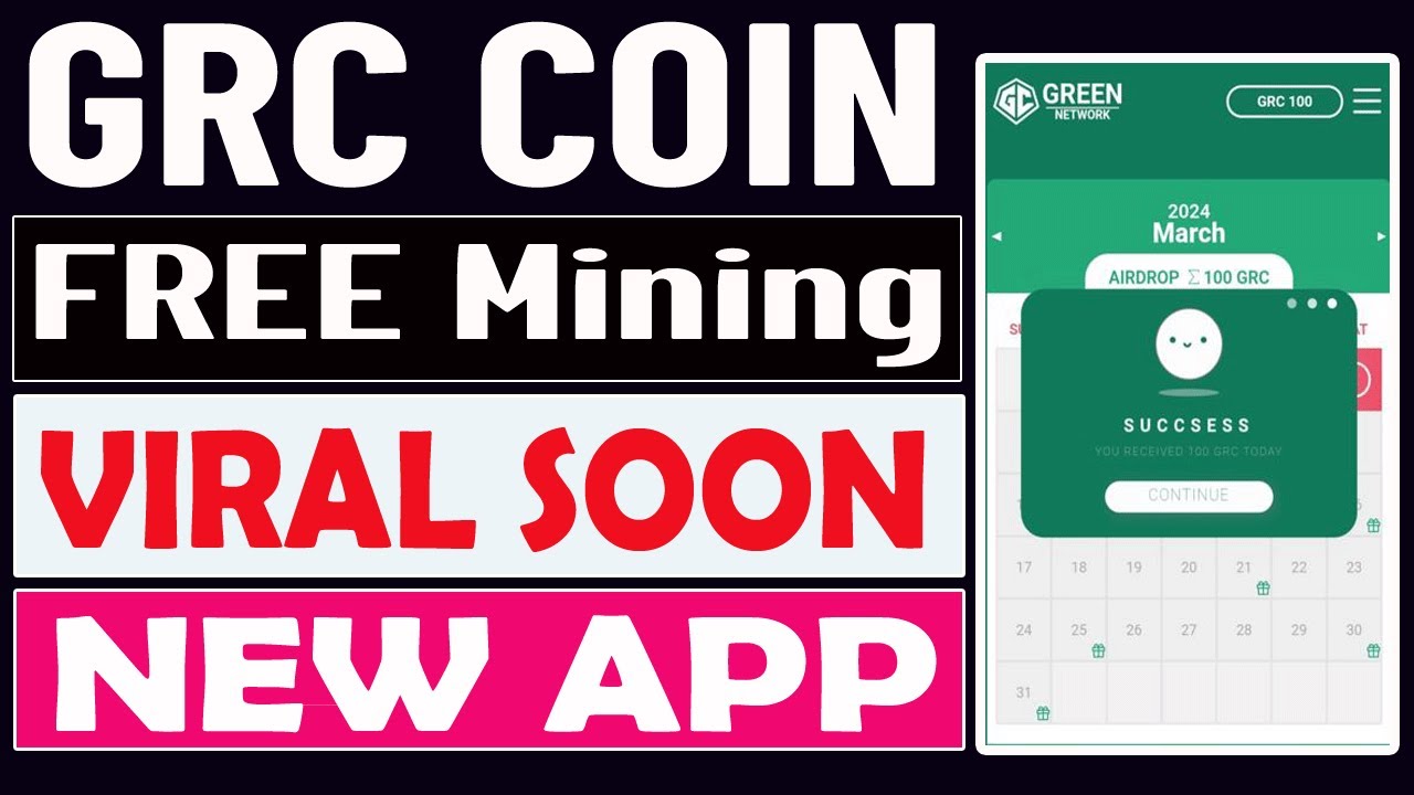 Green Network GRC Coin Mining Free Airdrop 2024 | Must Join - Viral Soon - YouTube