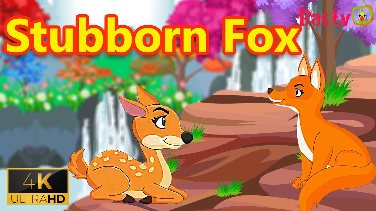 Stubborn Fox English | English moral stories || Story for All || Bas tv ...