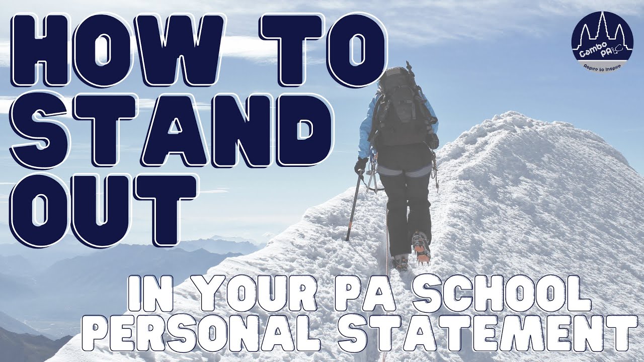 How to STAND OUT in your PA School PERSONAL STATEMENT! - YouTube