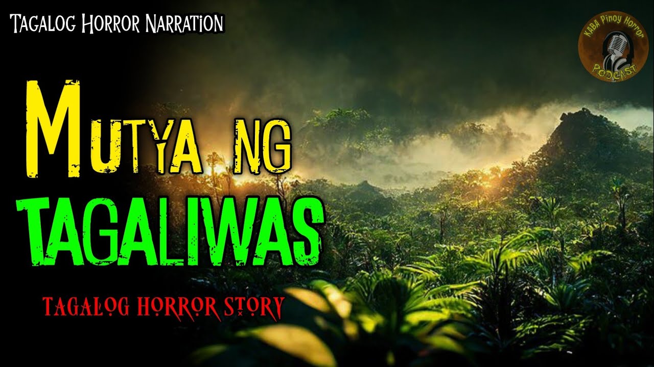 MUTYA NG TAGALIWAS (TAGALOG HORROR STORY) - YouTube