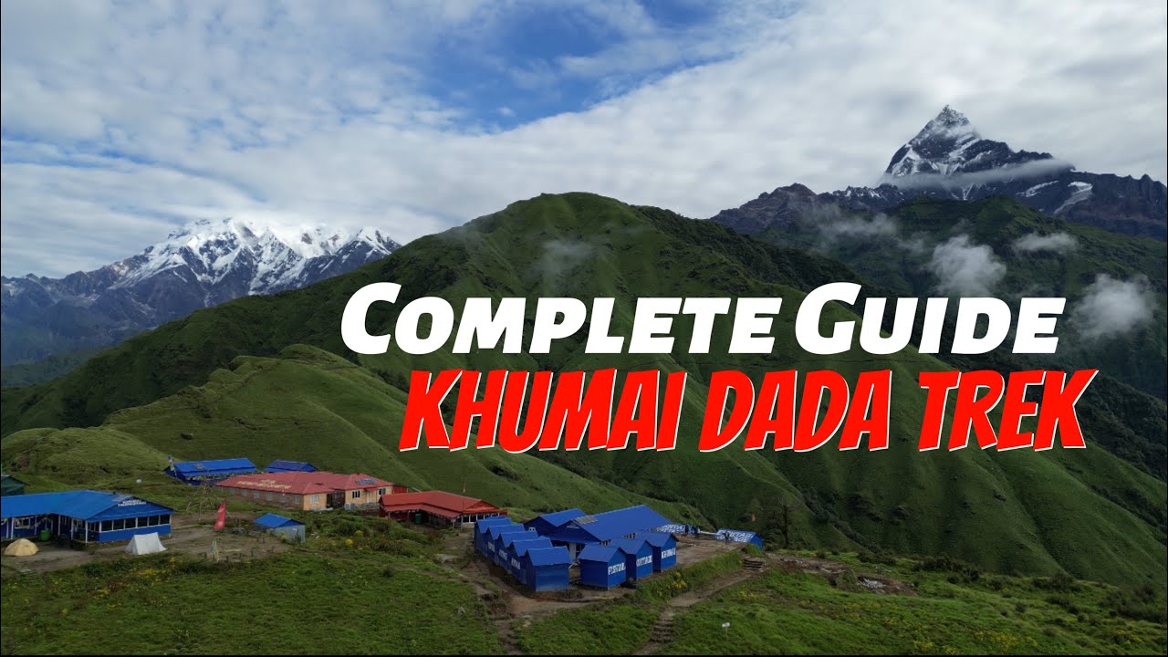 A Complete Trekking Guide To Khumai Dada || Khumai Dada Full Itinerary ...