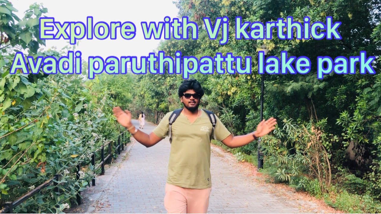 Detailed log about Avadi Paruthipattu lake park #avadi #ecopark # ...