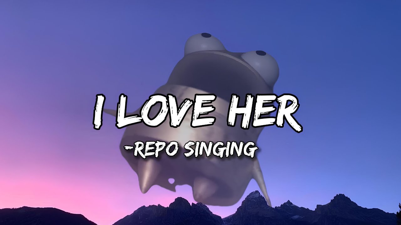 I love her😭 ️ (repo singing ) lyrics slow + reverb - YouTube