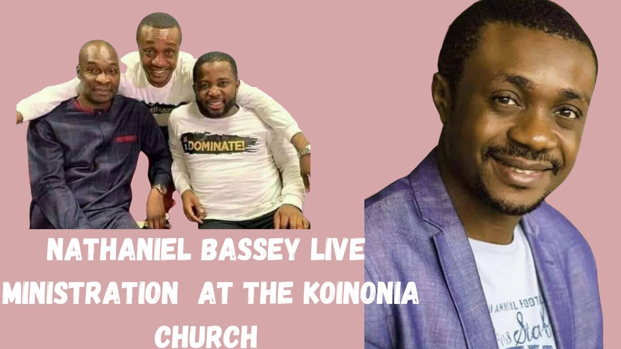 PASTOR NATHANIEL BASSEY LIVE MINISTRATION AT KOINONIA ABUJA - YouTube