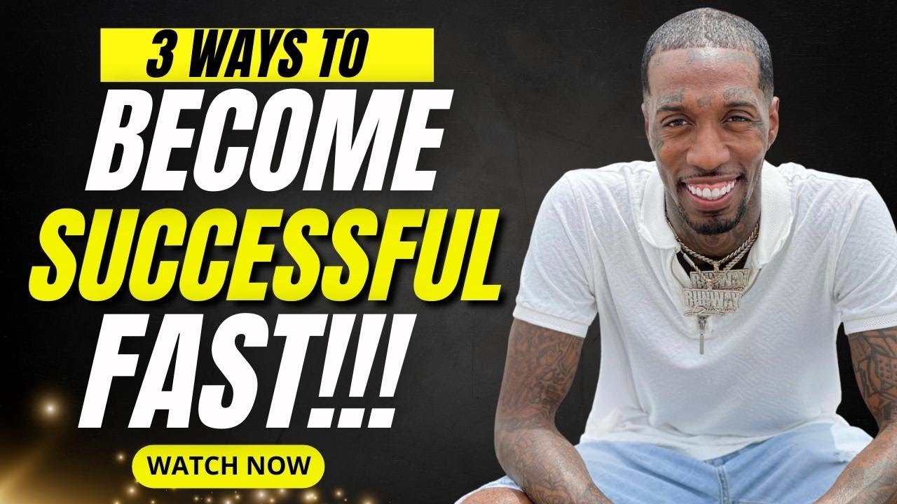 3 Ways To Become Successful Fast - YouTube