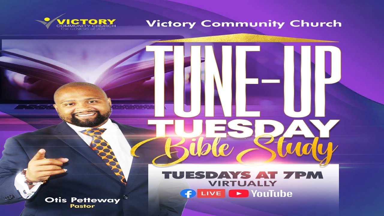 Victory Community Church - Tune-Up Tuesday- Bible Study- It Won’t Be ...