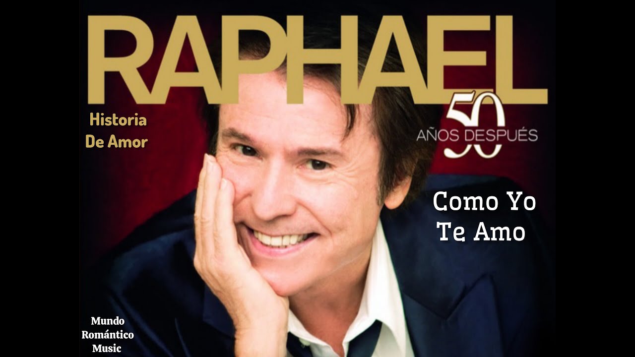 Como Yo Te Amo : RAPHAEL - YouTube Music