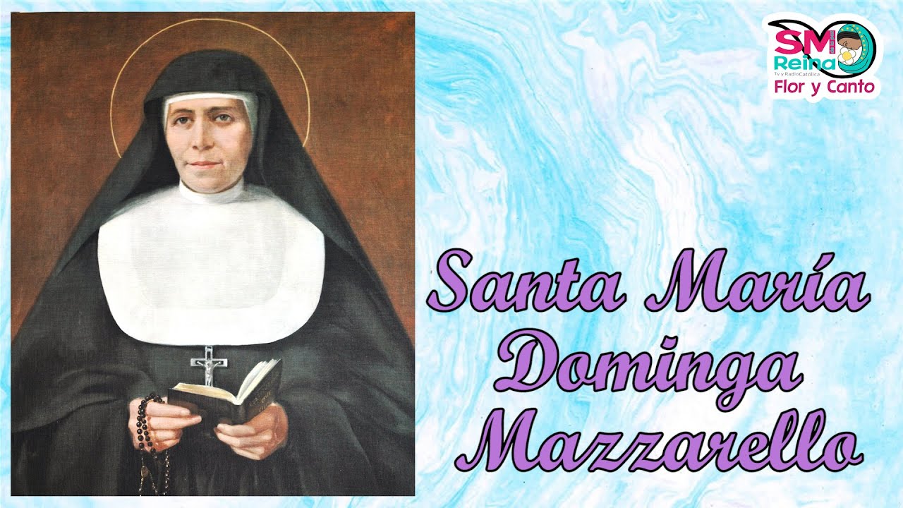 Mayo 14. Santa María Dominga Mazzarello - YouTube