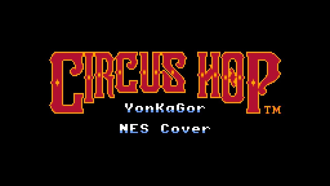 YonKaGor - Circus Hop (NES Cover) - YouTube